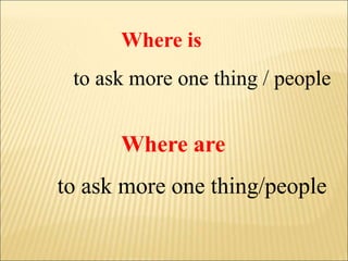 where is or whera are english grammar for basic | PPT