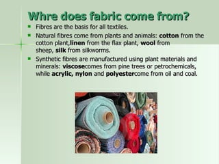 Where materials come from | PPT | Style & Fashion