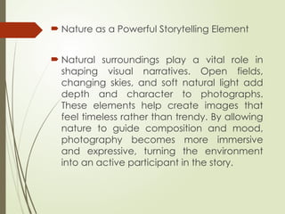 Where Natural Landscapes Meet Meaningful Visual Storytelling | PPTX