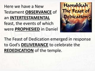 Wheres_Jesus_in_the_Bonus_Feasts_part2_The_Feast_of_Dedication | PPT