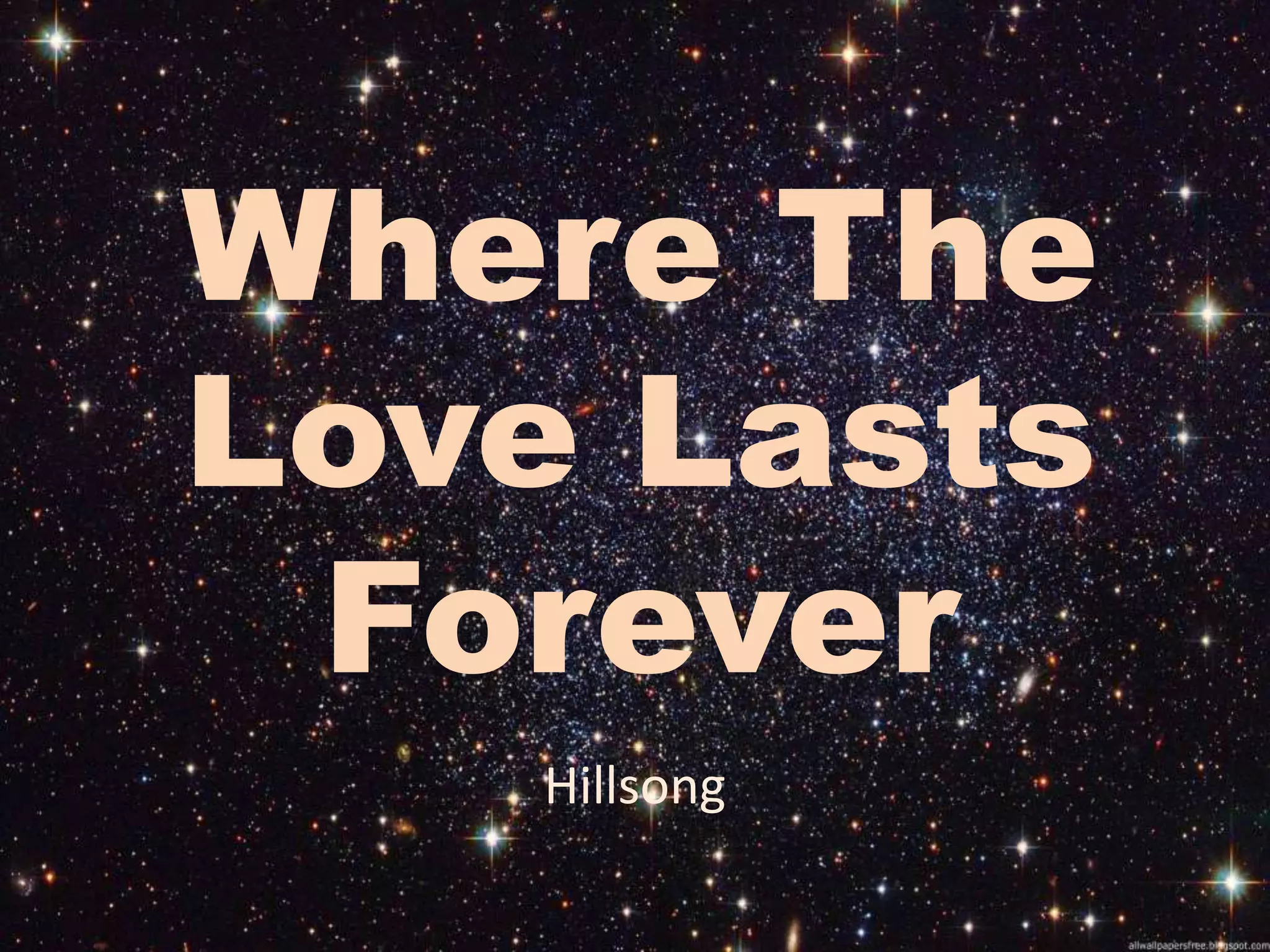 Where The Love Lasts Forever | PPTX