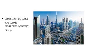 Where will be india in next 25 years.pptx