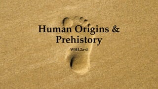 WHI.2b PowerPoint Paleolithic Humans 2208 | PPTX