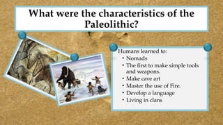 WHI.2b PowerPoint Paleolithic Humans 2208 | PPTX