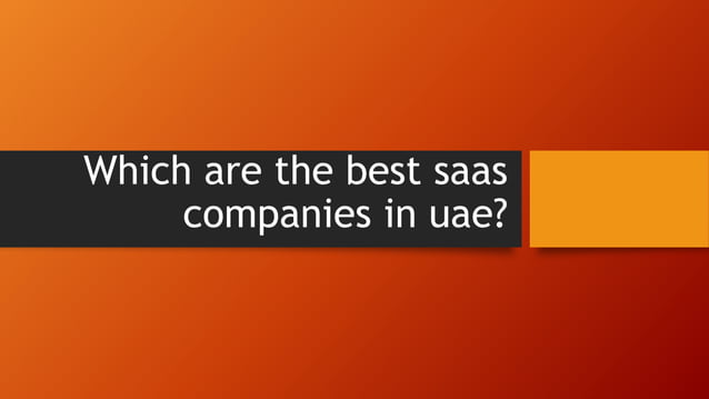 Which are the best saas companies in uae.pptx