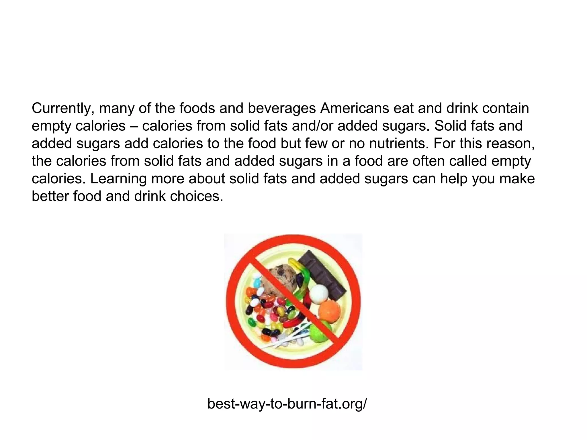 Which are the empty calories, because you avoid them? | PPT