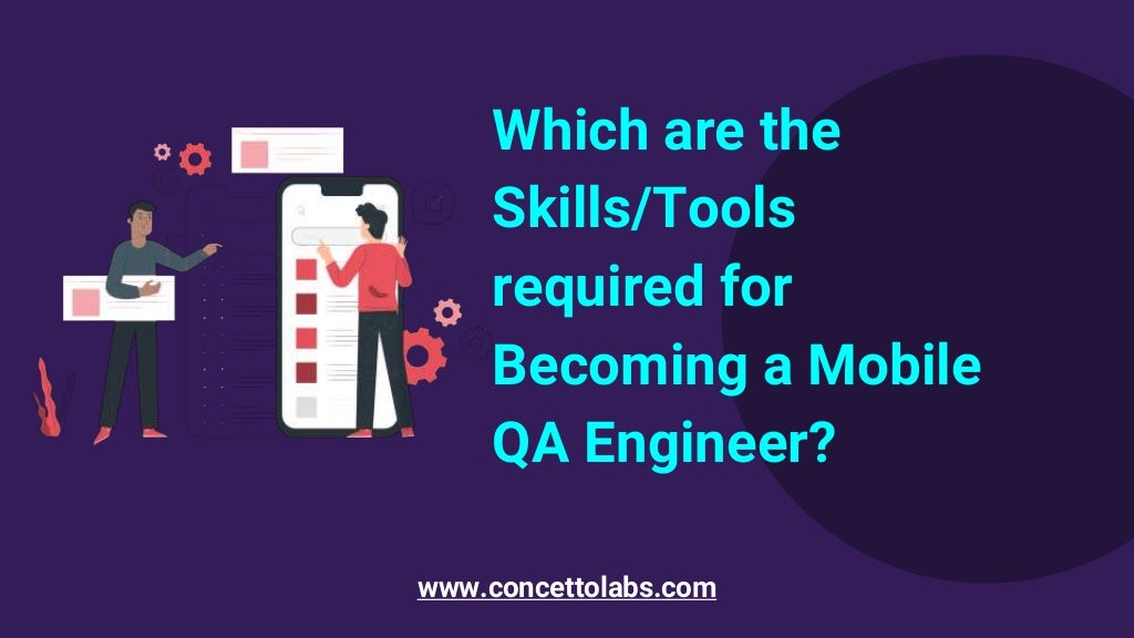 Which are the Skills_Tools required for Becoming a Mobile QA Engineer_.pptx | Free Download
