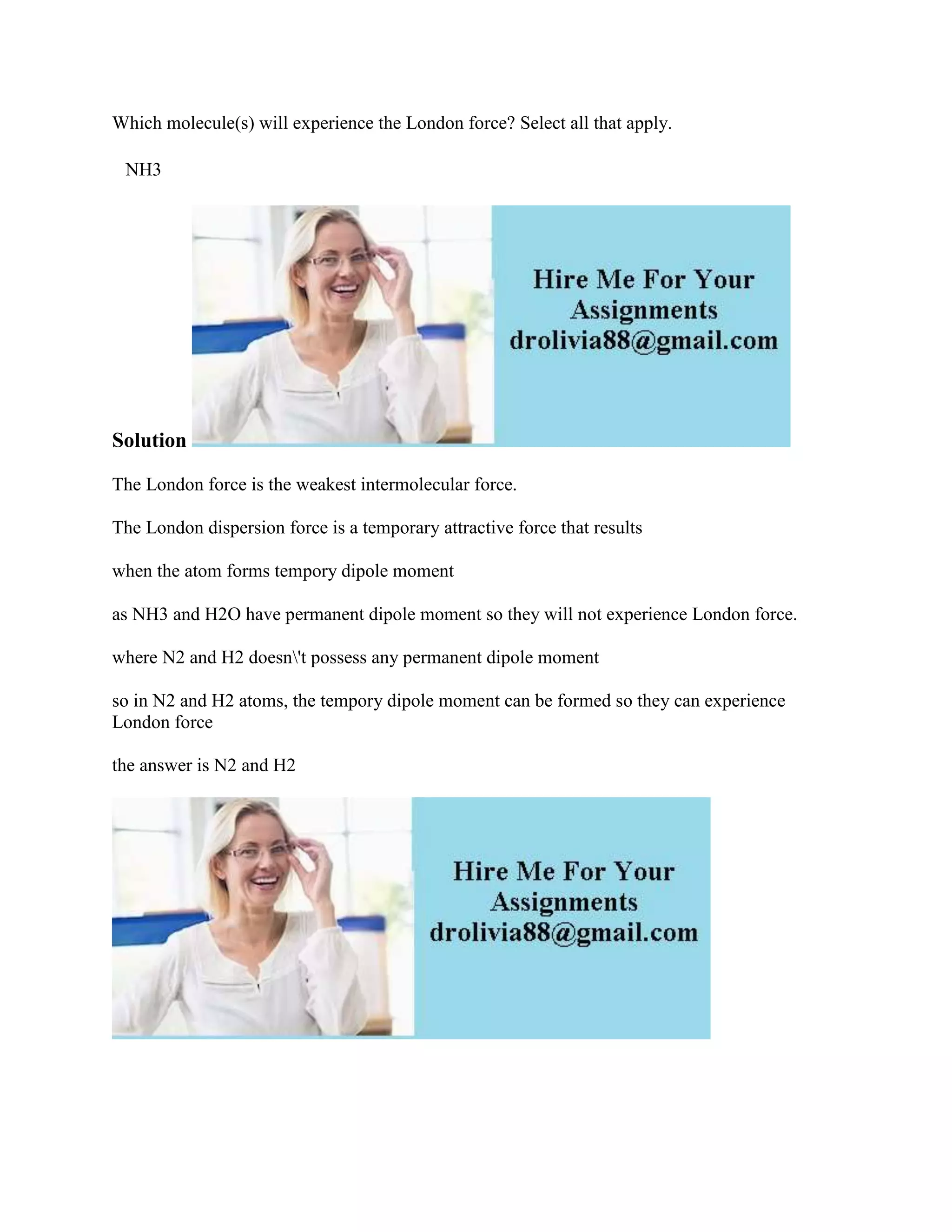 Which molecule(s) will experience the London force- Select all that ap.docx