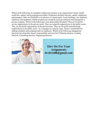 Which of the following are examples of physical resources in an organi.pdf