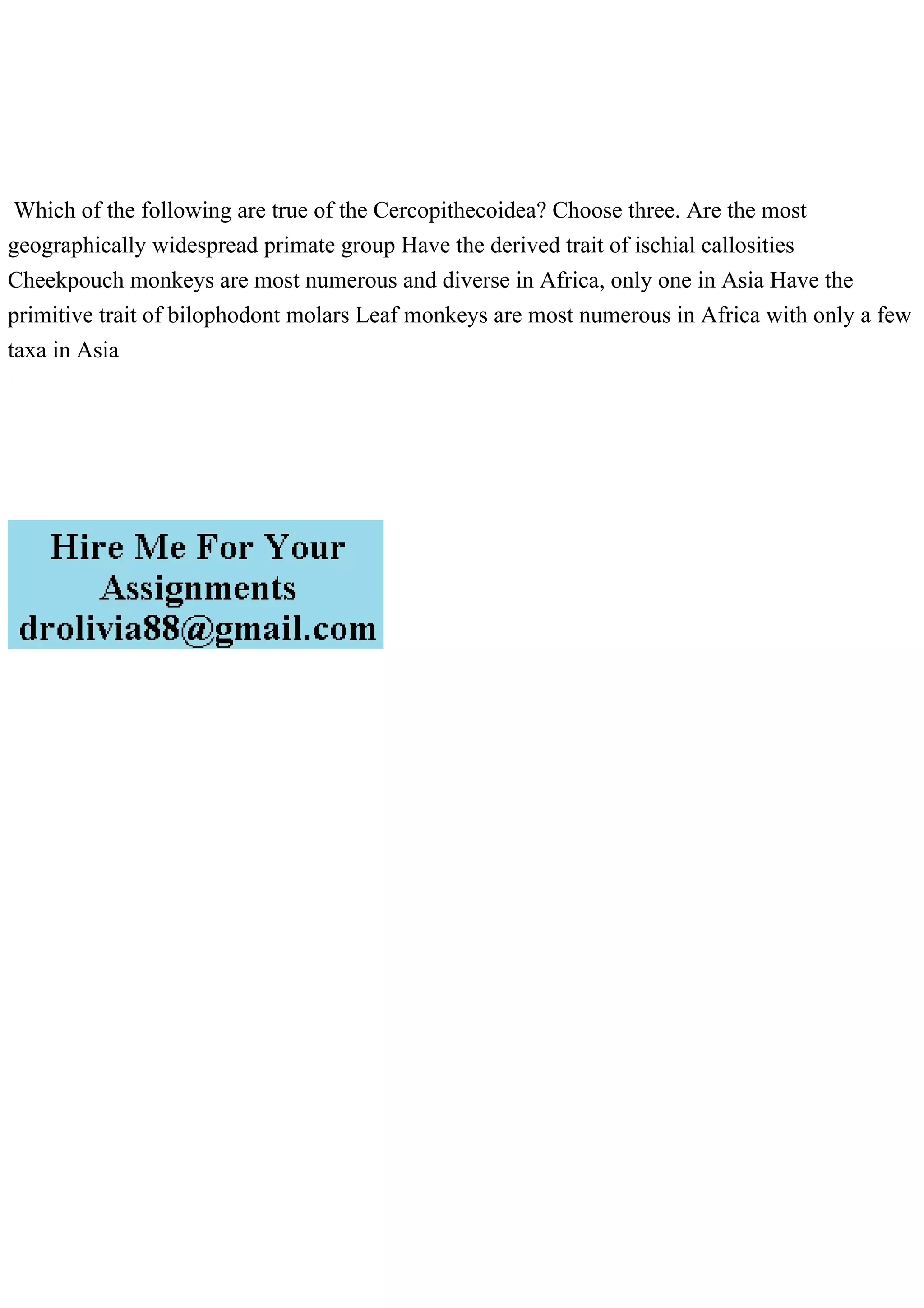 Which of the following are true of the Cercopithecoidea Ch.pdf