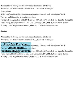 Which of the following are true statements about serial interfaces.pdf