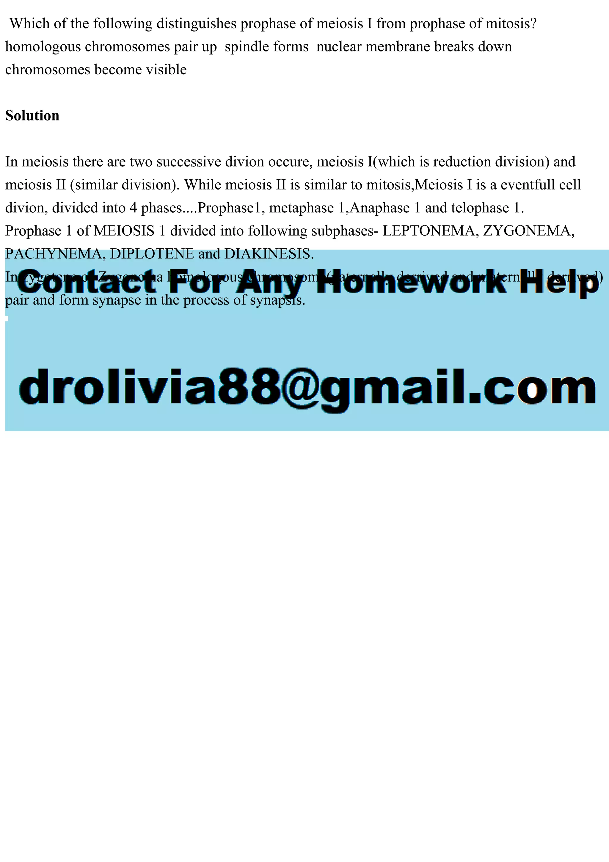 Which of the following distinguishes prophase of meiosis I from proph.pdf