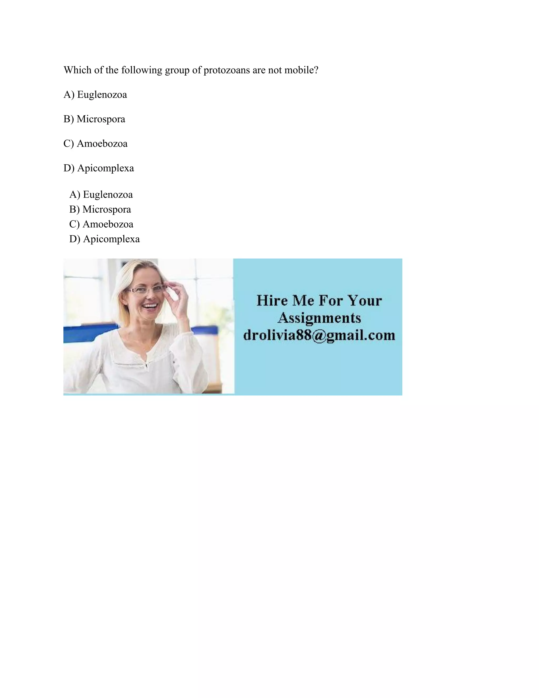 Which of the following group of protozoans are not mobile- A) Eugl.pdf