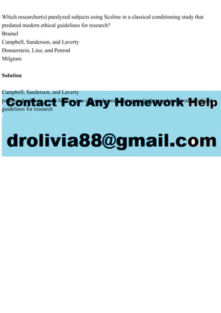 Which researcher(s) paralyzed subjects using Scoline in a classical ...