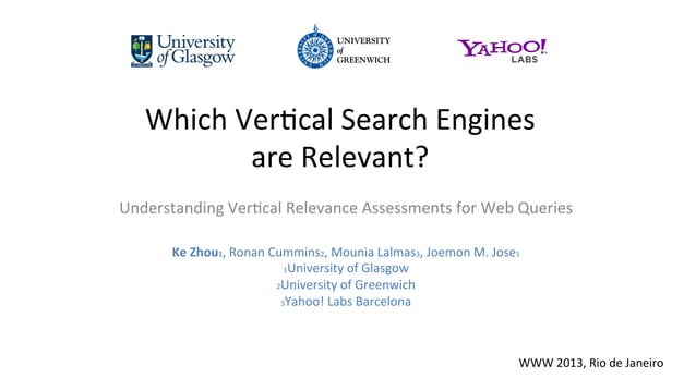 Which Vertical Search Engines are Relevant? Understanding Vertical Relevance Assessments for Web ...