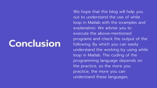 A Complete Guide on While Loop in MATLAB | PPT