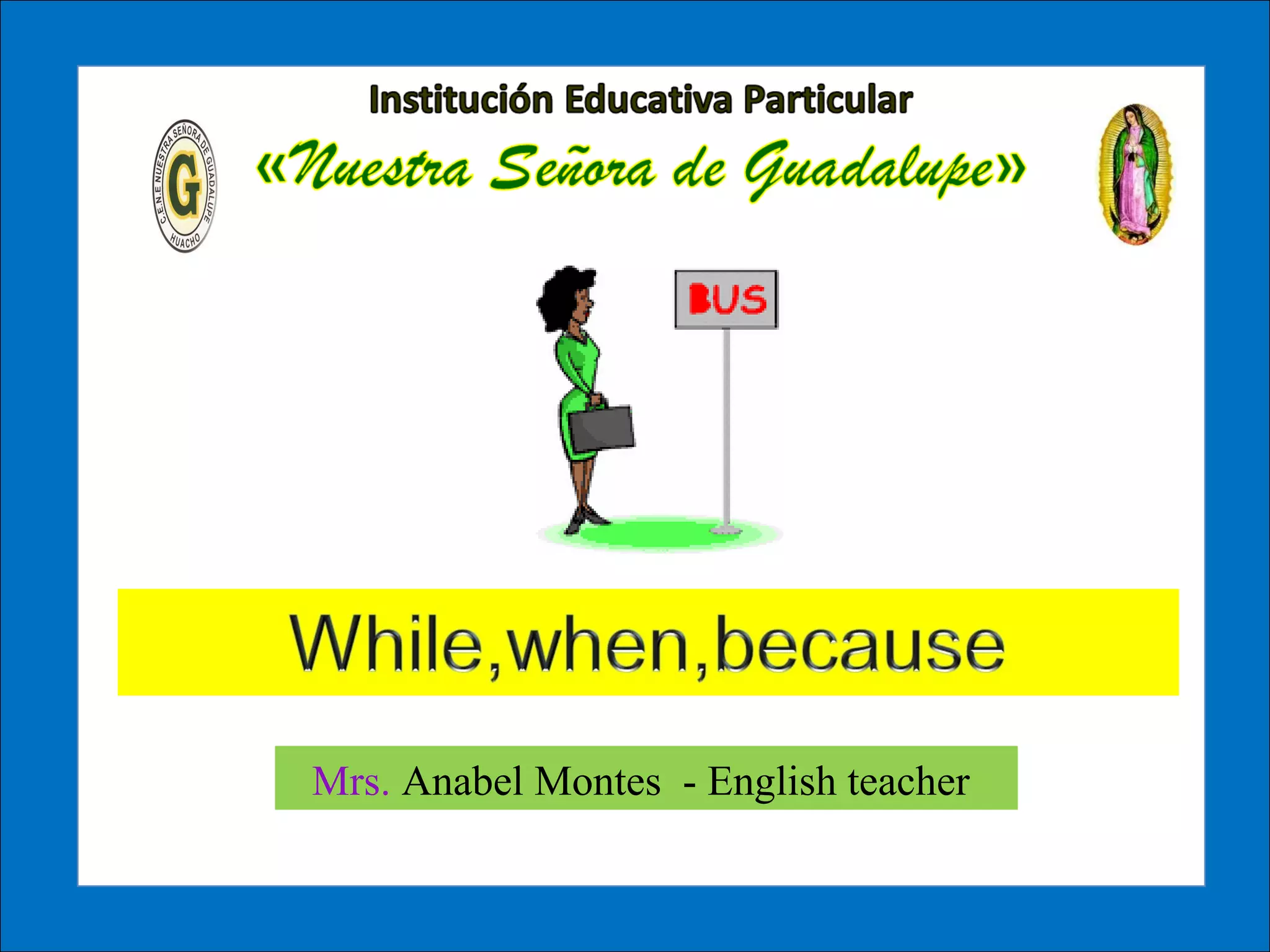 While when because | PPT