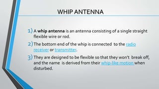 Whip antenna | PPTX