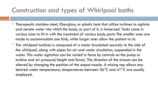 Superficial heating modality: Whirlpool Bath | PPTX