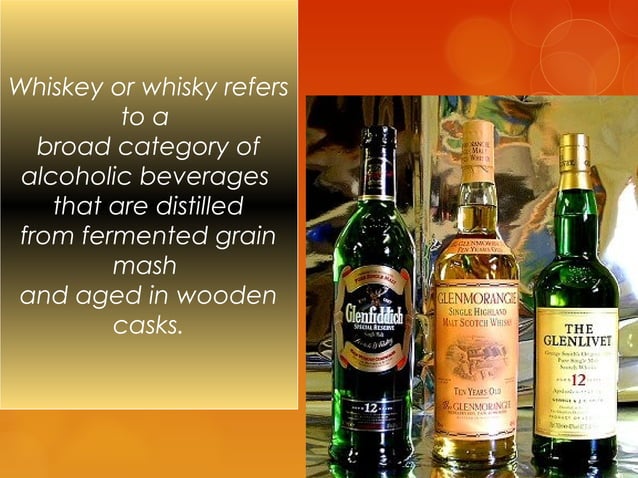 Whiskey | PPT | Alcoholic Beverages | Food & Drink