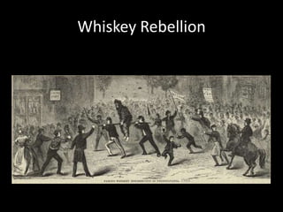 Whiskey rebellion | PPTX