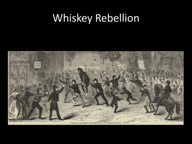 Whiskey rebellion | PPT