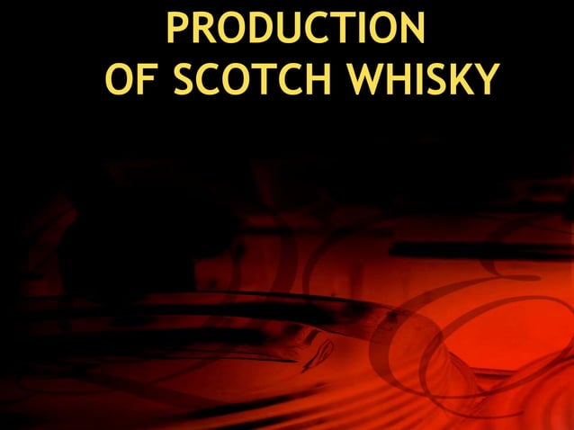 Whisky.ppt | Alcoholic Beverages | Food & Drink