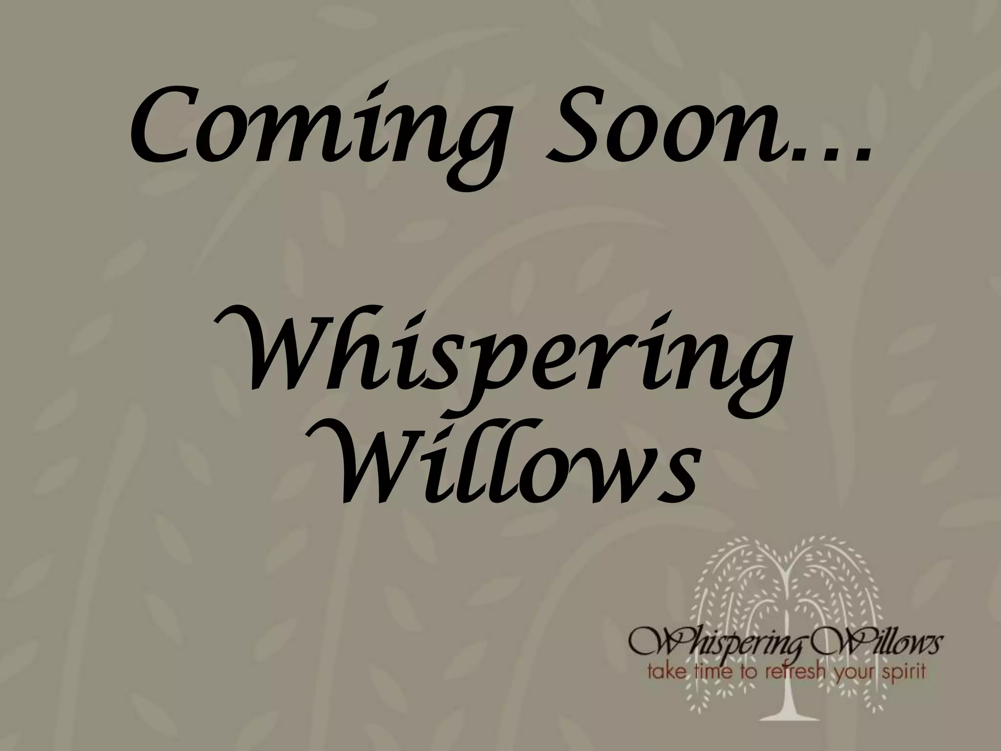 Whispering Willows | PPTX