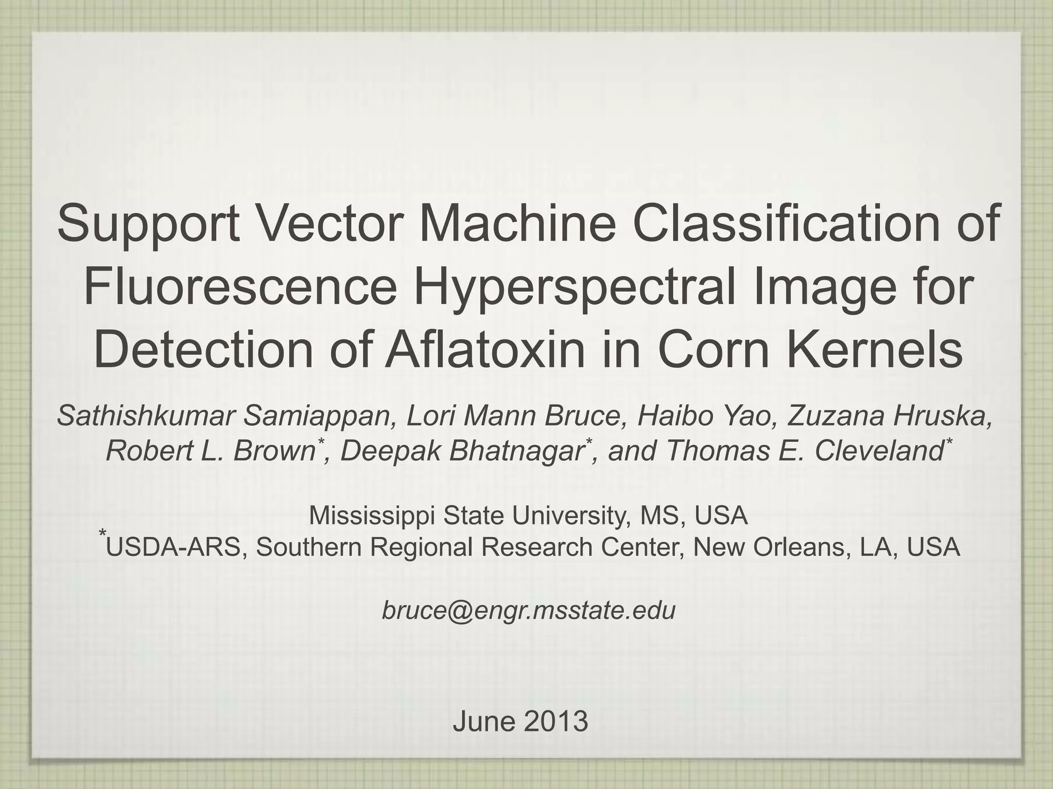 Support Vector Machines Classification of Fluorescence Hyperspectral Image for Detection of ...