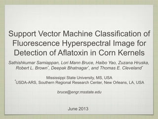 Support Vector Machines Classification of Fluorescence Hyperspectral Image for Detection of ...