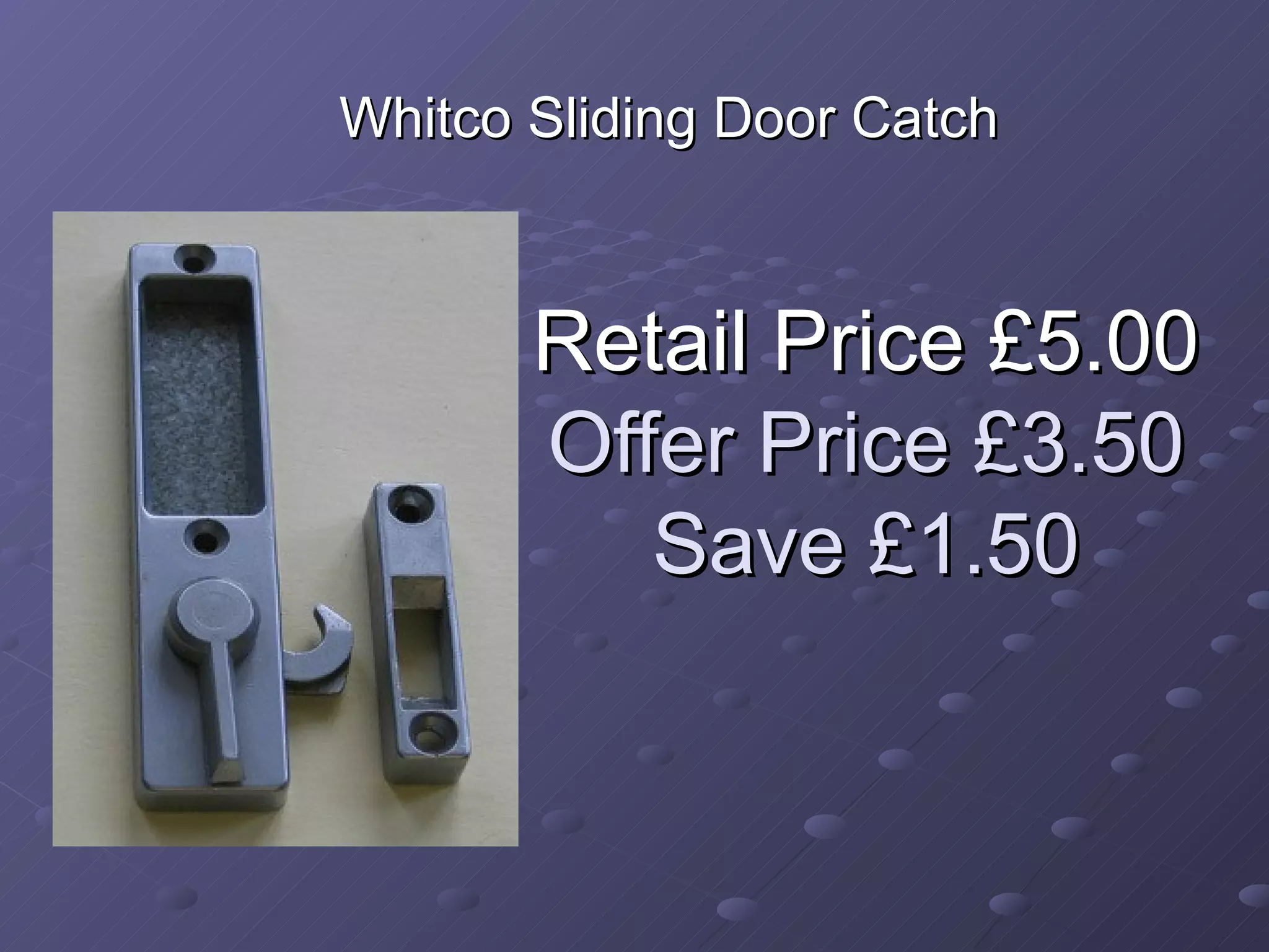 Whitco Sliding Door Catch | PPT