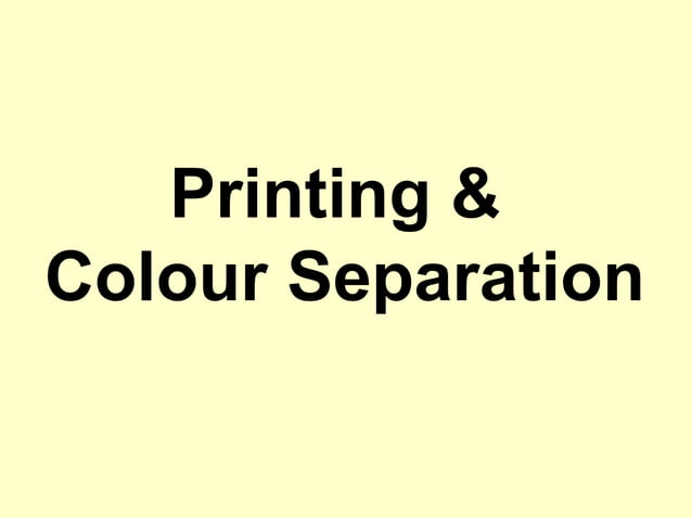 Printing & Colour Separation | PPT | Desktop Publishing | Computer ...