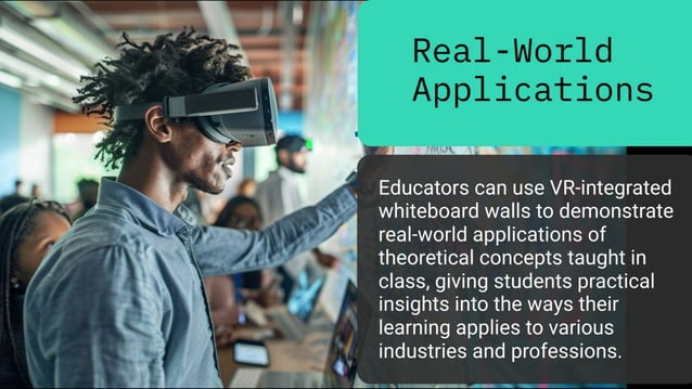 WHITEBOARD WALLS AND VR INTEGRATION: TRANSFORMING EDUCATION WITH ...