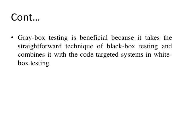 White box black box & gray box testing