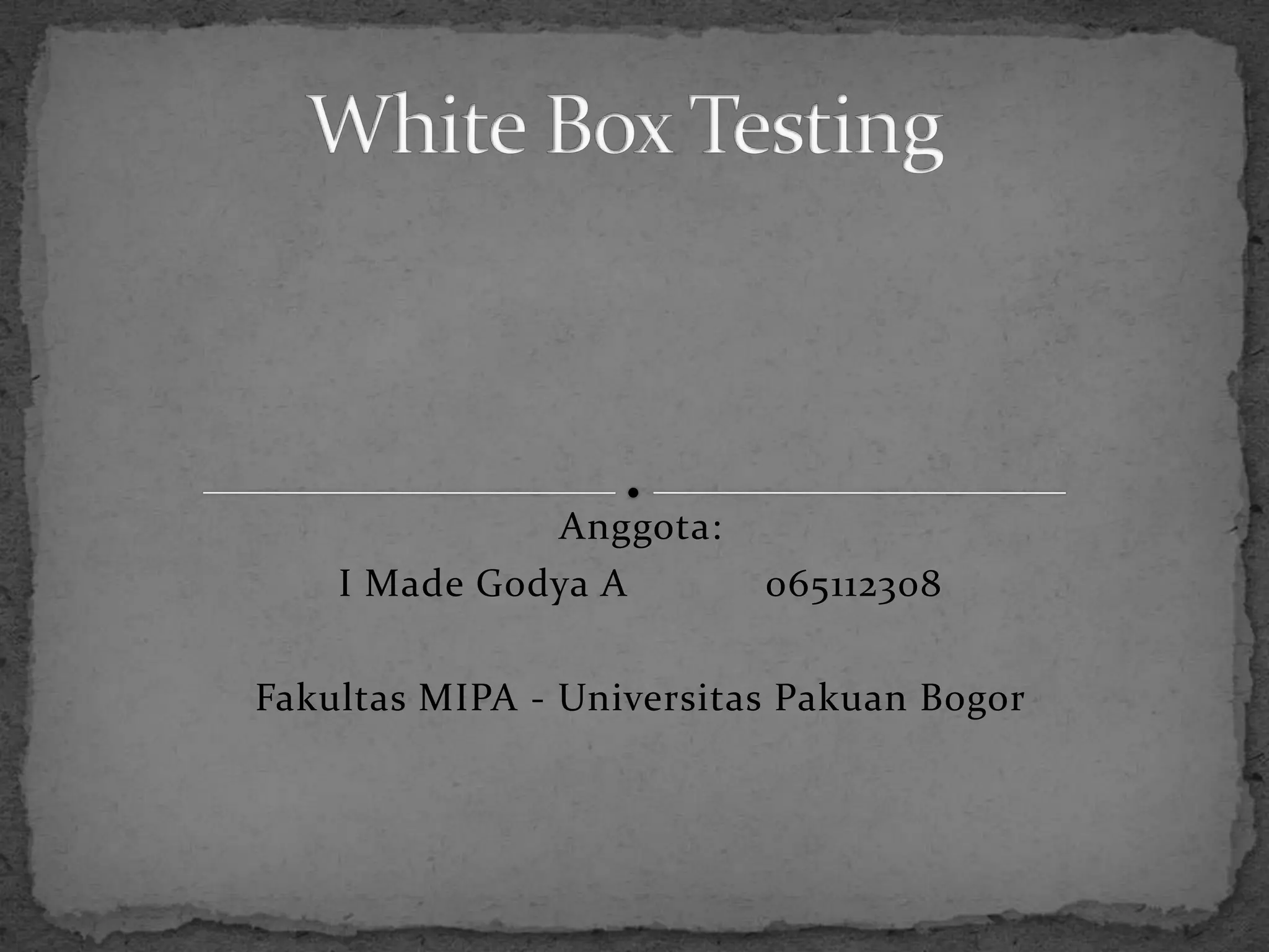 White Box Testing | PPTX