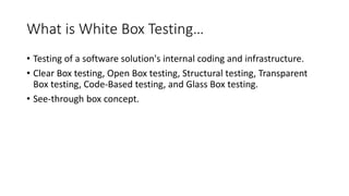 White box testing | PPTX