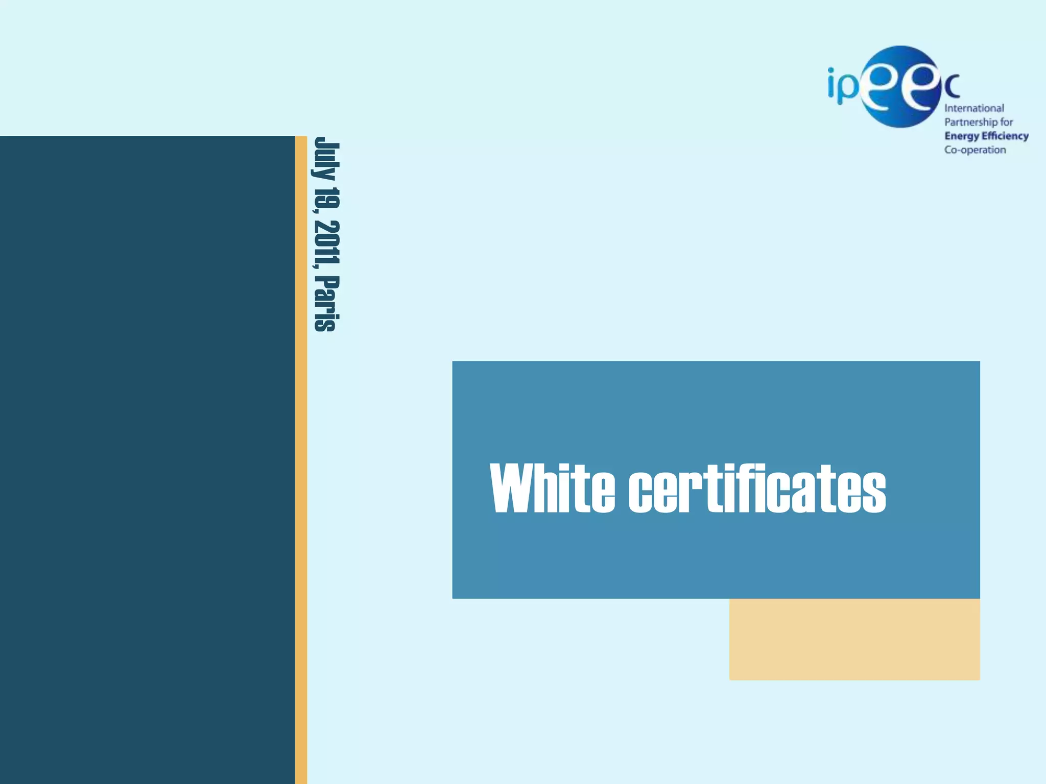 White Certificates Presentation, IPEEC | PPT