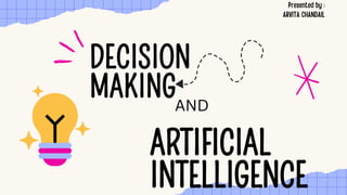 Decision making and artificial intelligence | PDF