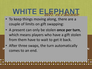 White elephant gift exchange game | PPTX