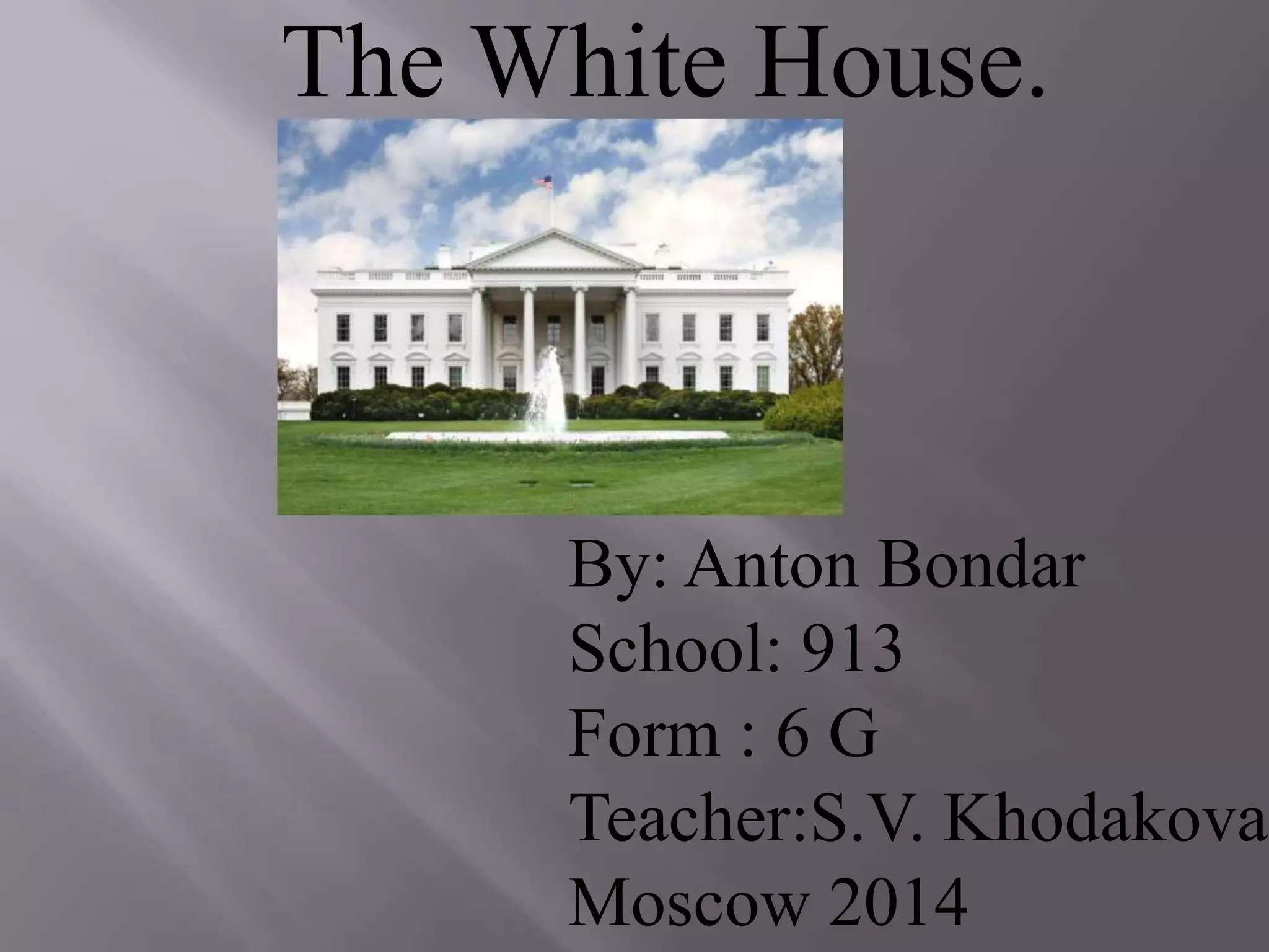 The White House Anton Bondar | PPT