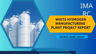 White Hydrogen Manufacturing Plant Cost Breakdown 2025 | PPTX