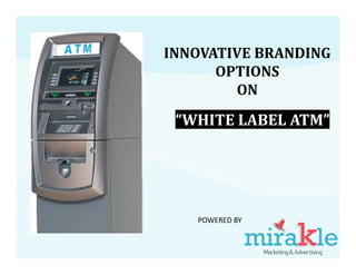 White Label ATM Branding | PDF