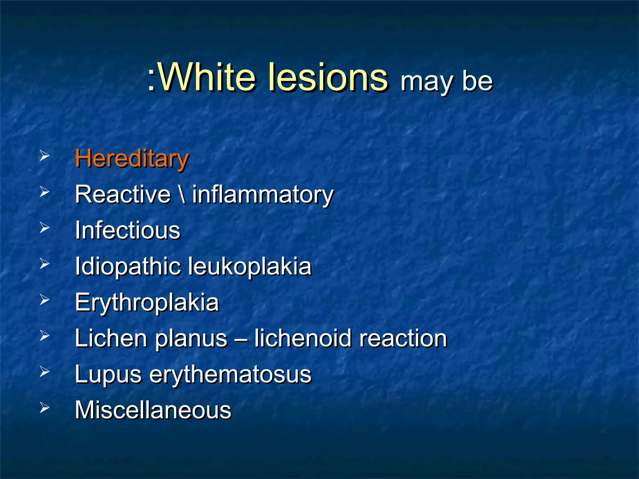 White lesions(collection) | PPT