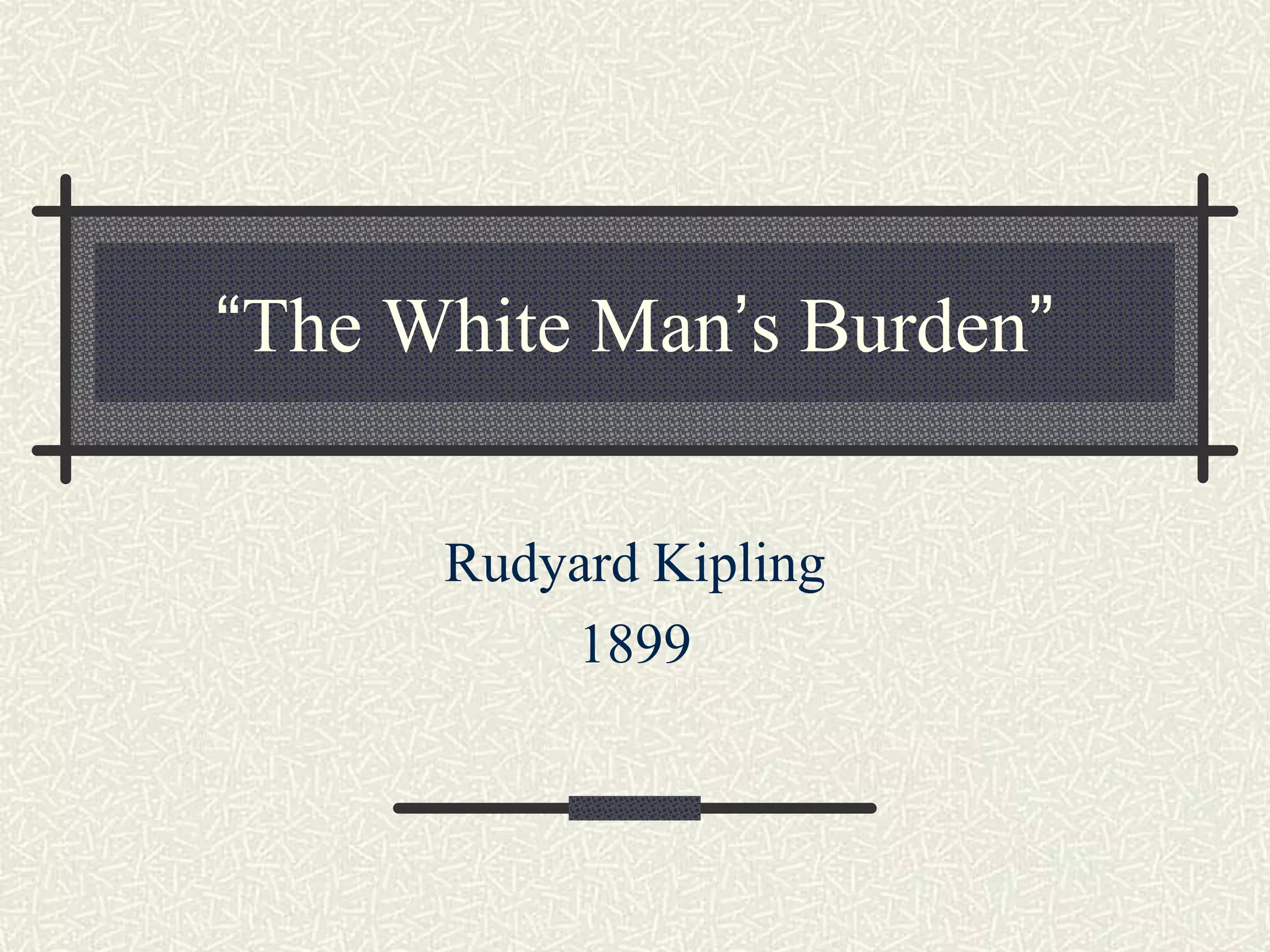 White Man's Burden.ppt