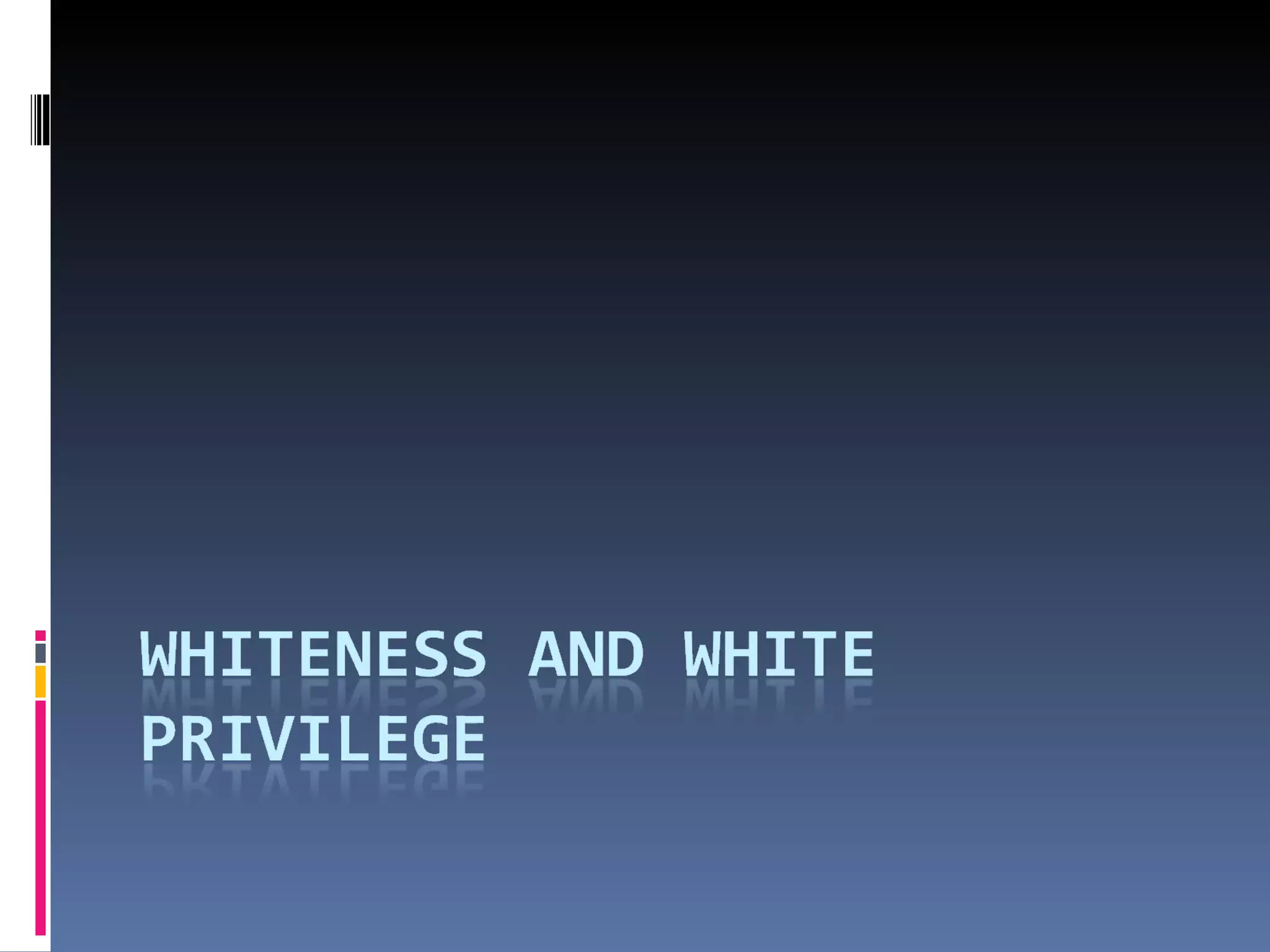 Whiteness And Identity | PPT