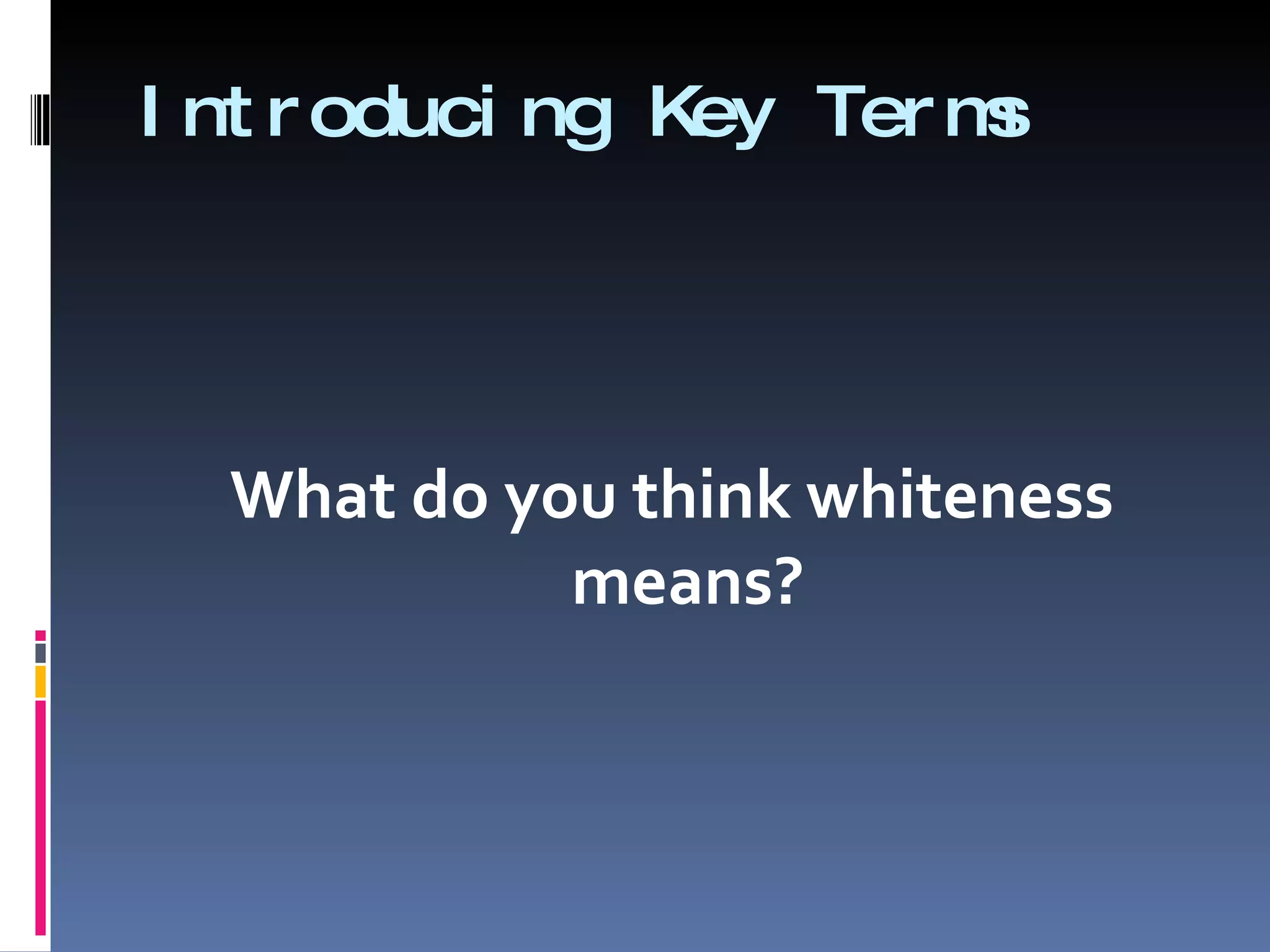 Whiteness And Identity | PPT