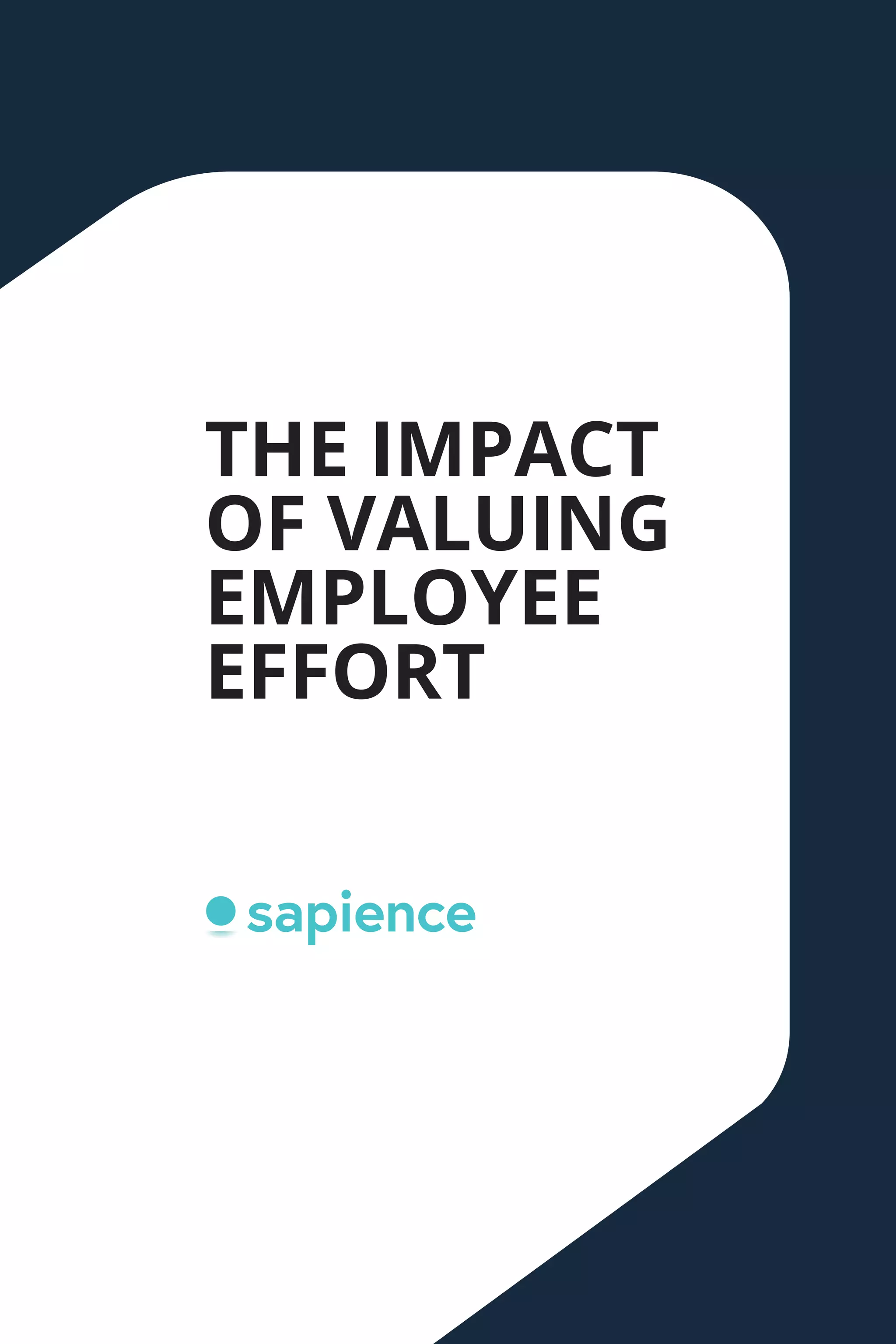 Whitepaper | The Impact of Valuing Employee Effort | Sapience Analytics ...