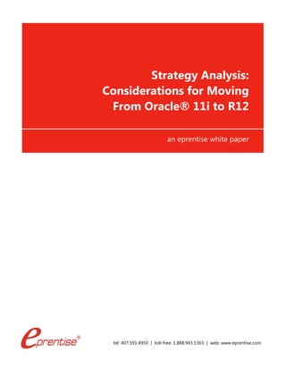 Strategy Analysis: Considerations for Moving from Oracle® 11i to R12 | PDF