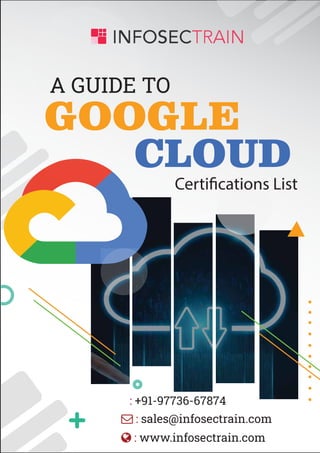 Google Cloud Certifications @ Infosectrain | PDF | Web Development | Internet