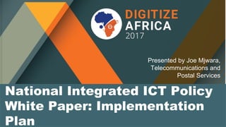 National Integrated ICT Policy White Paper: Implementation Plan | PDF